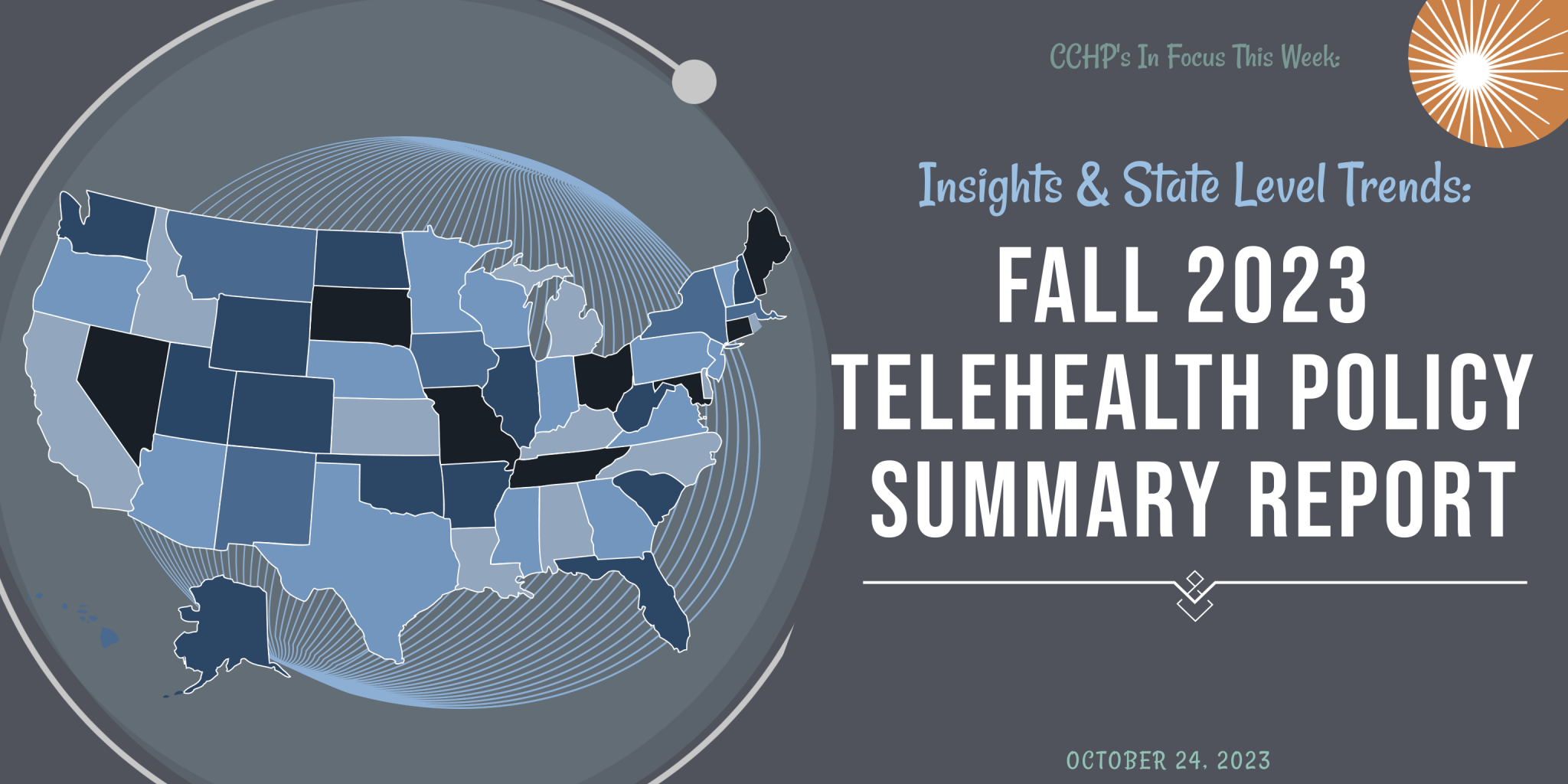 Fall 2023 Telehealth Policy Summary Report: Insights and State-Level ...
